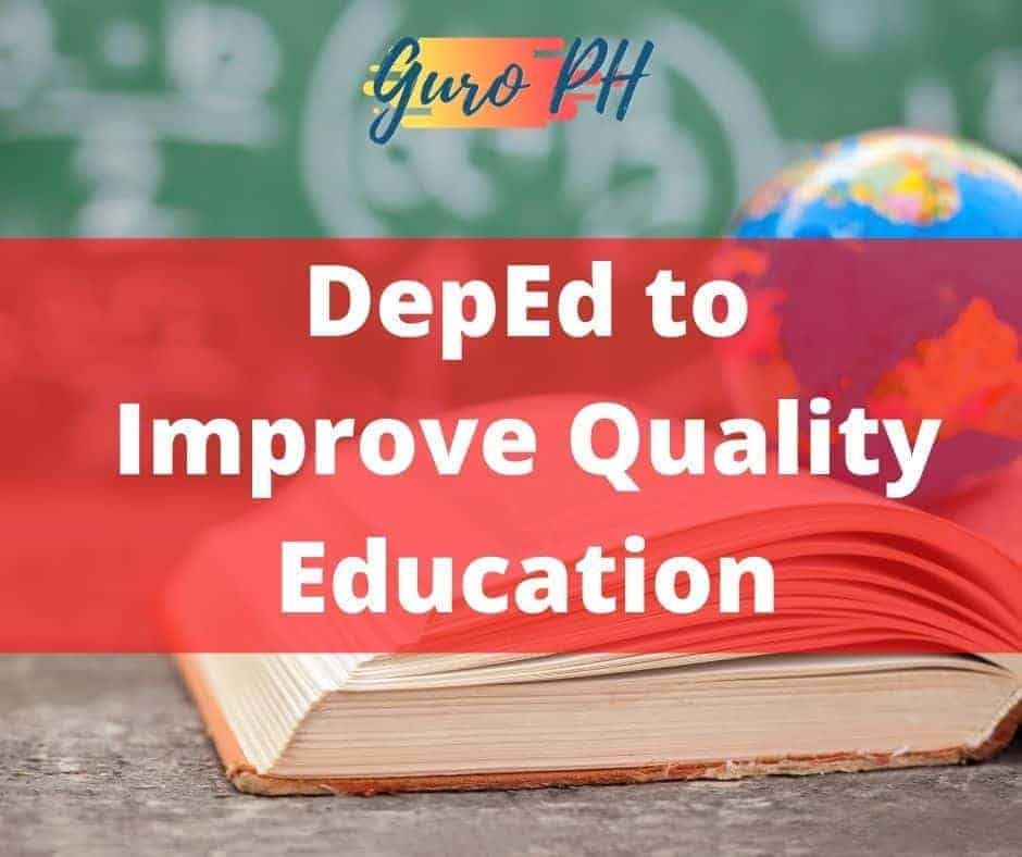 DepEd to improve quality education