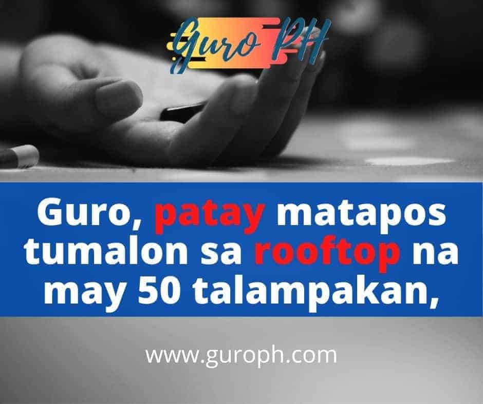 Guro tumalon sa rooftop-patay! Guro tumalon sa rooftop-patay!